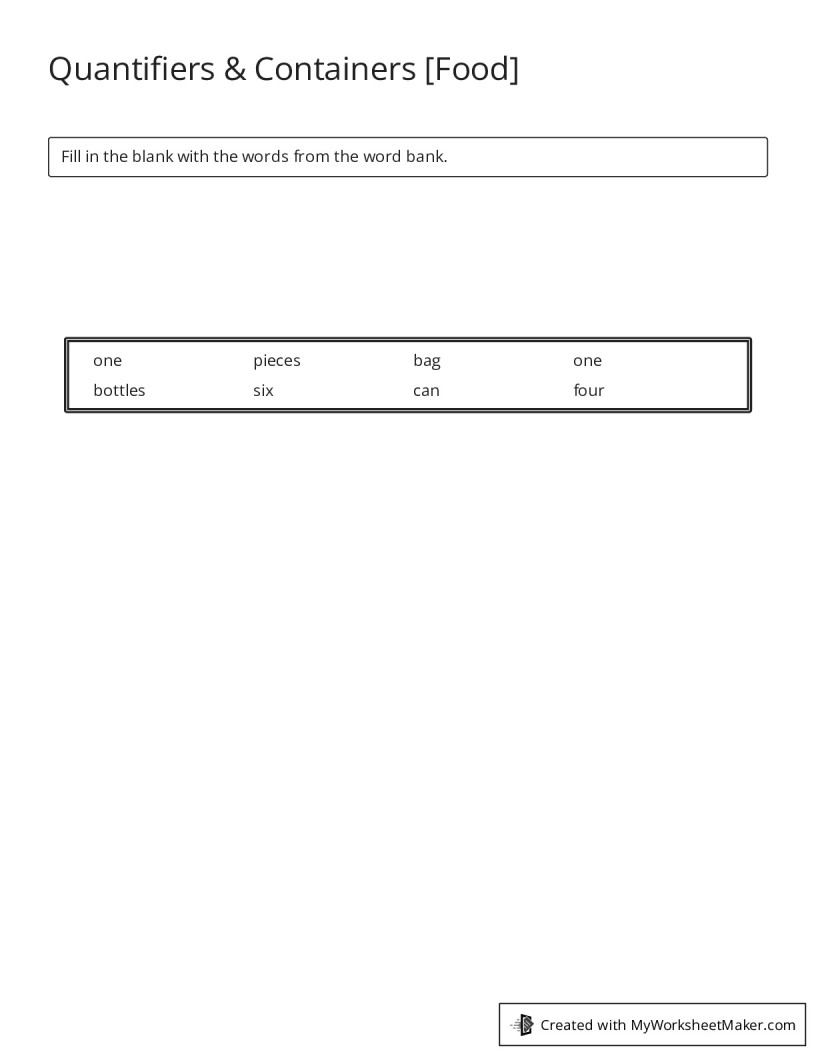 Quantifiers & Containers [Food] - My Worksheet Maker: Create Your Own ...