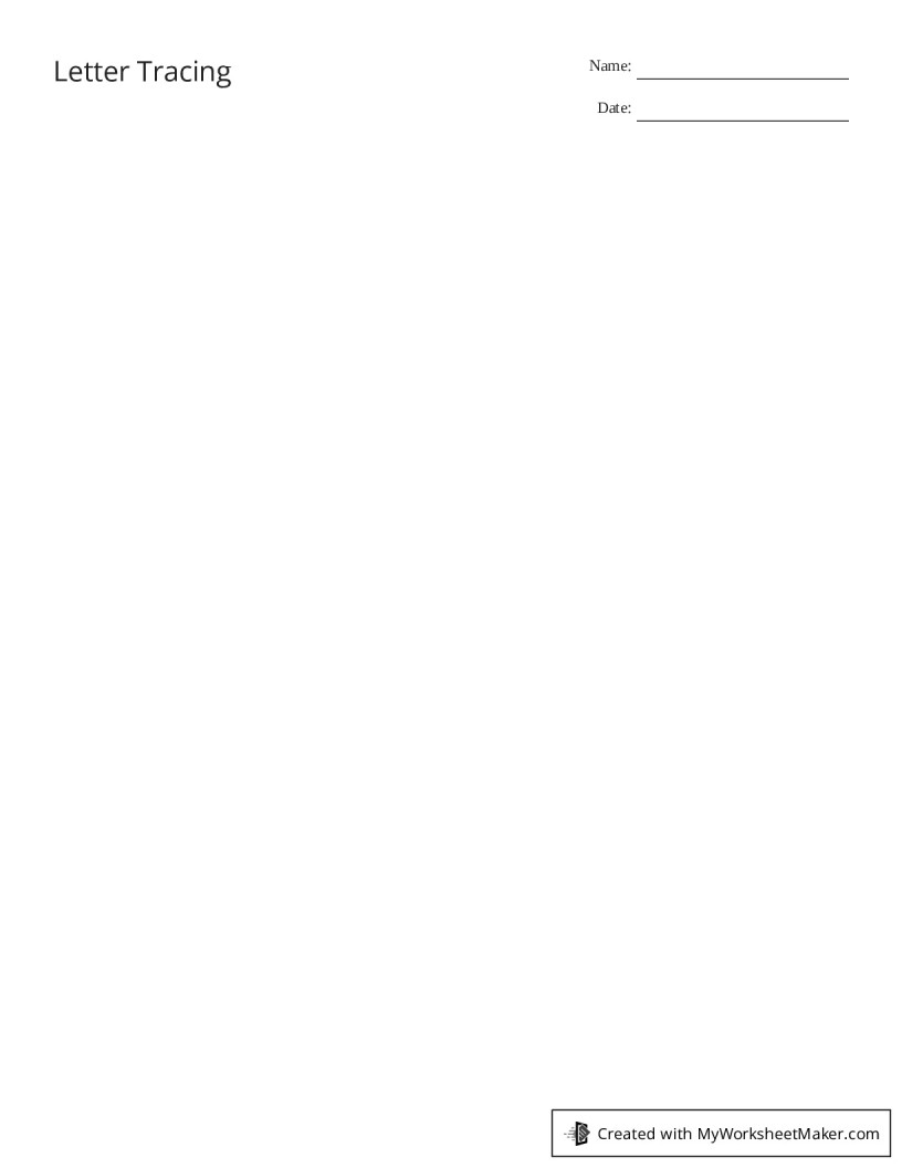 Letter Tracing - My Worksheet Maker: Create Your Own Worksheets