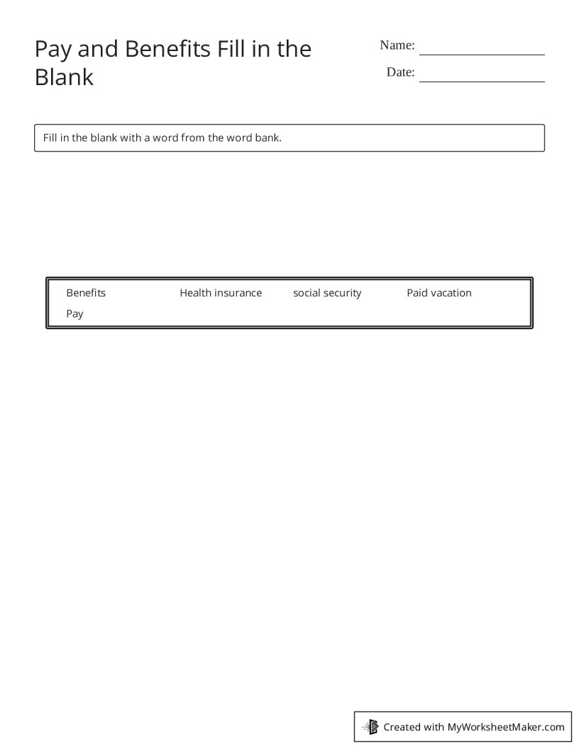 Pay and Benefits Fill in the Blank - My Worksheet Maker: Create Your ...