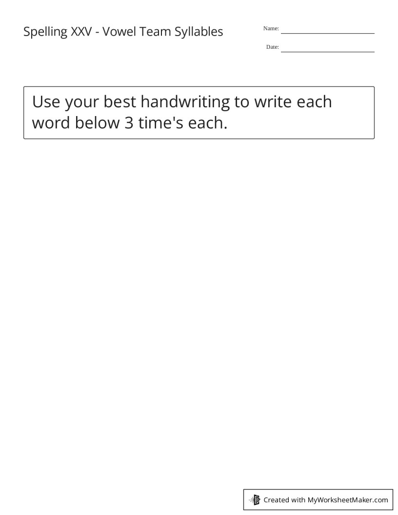 Spelling XXV - Vowel Team Syllables - My Worksheet Maker: Create Your ...