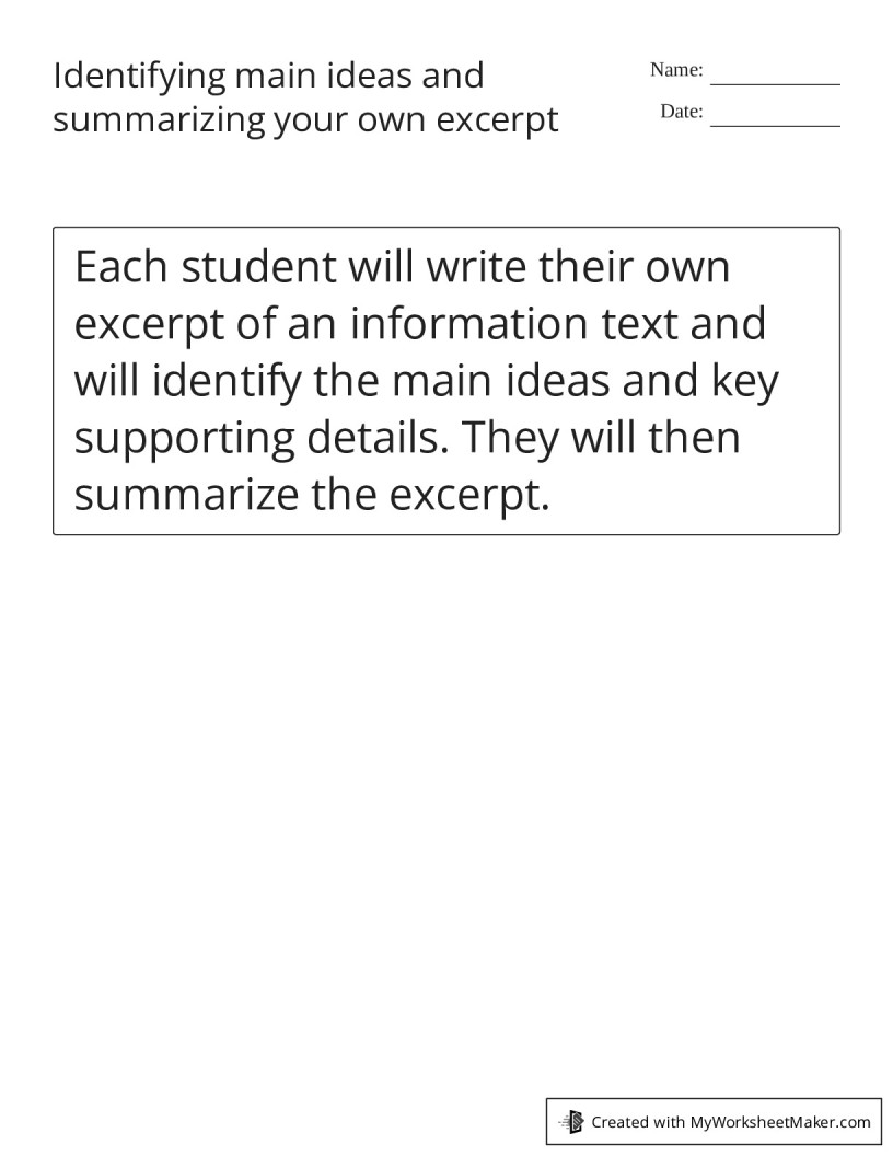 Identifying main ideas and summarizing your own excerpt - My Worksheet Maker: Create Your Own ...