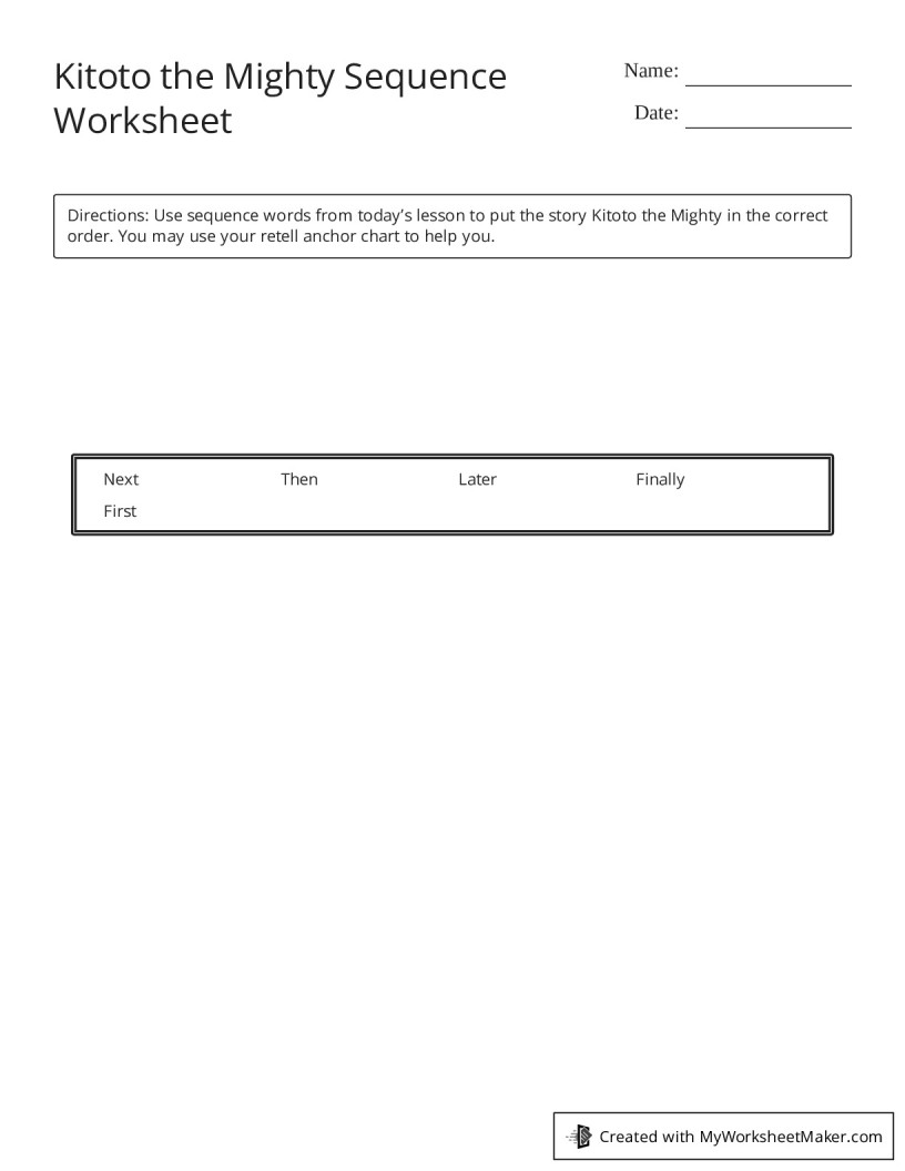 Kitoto the Mighty Sequence Worksheet - My Worksheet Maker: Create Your ...