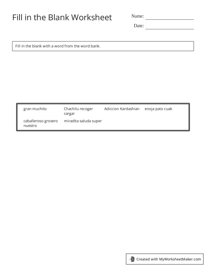 Fill in the Blank Worksheet - My Worksheet Maker: Create Your Own ...