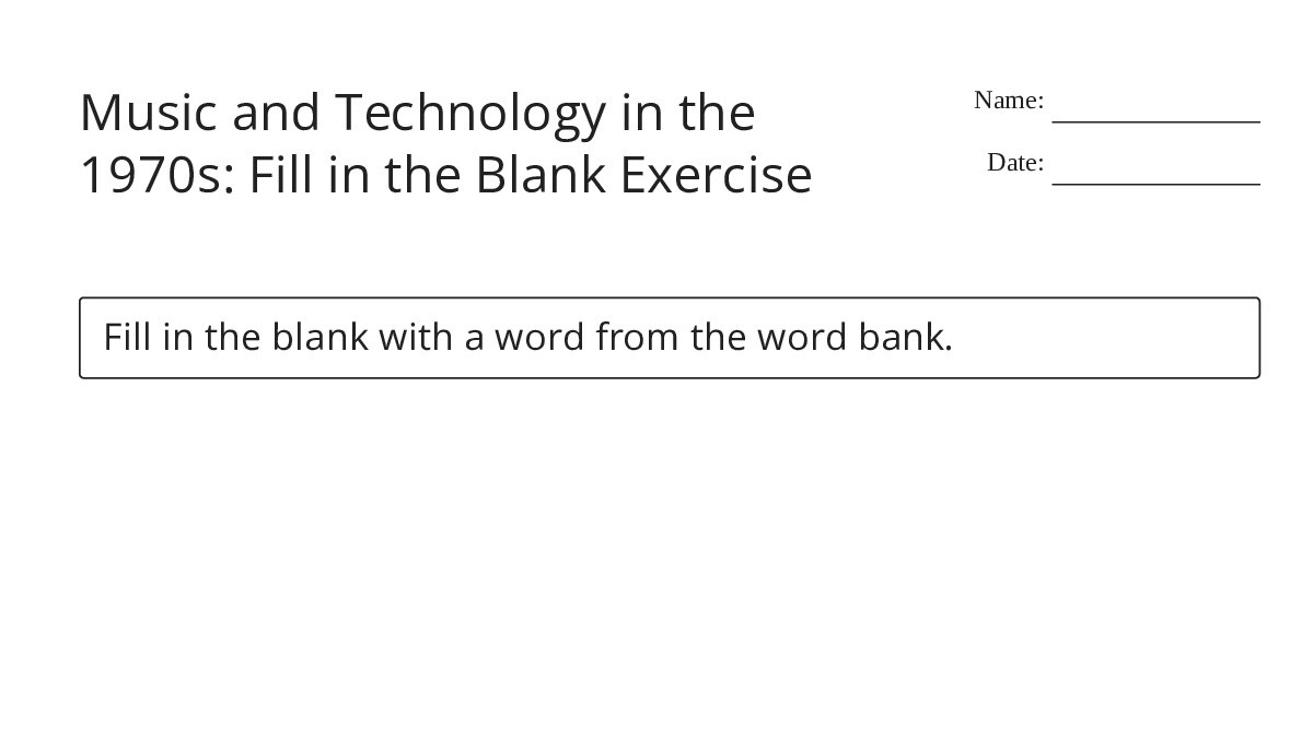 Music and Technology in the 1970s: Fill in the Blank Exercise - My ...
