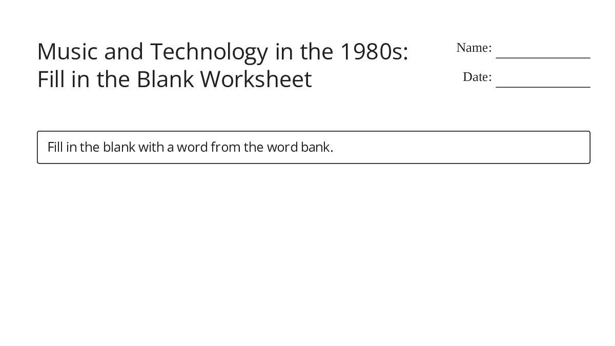 Music and Technology in the 1980s: Fill in the Blank Worksheet - My ...