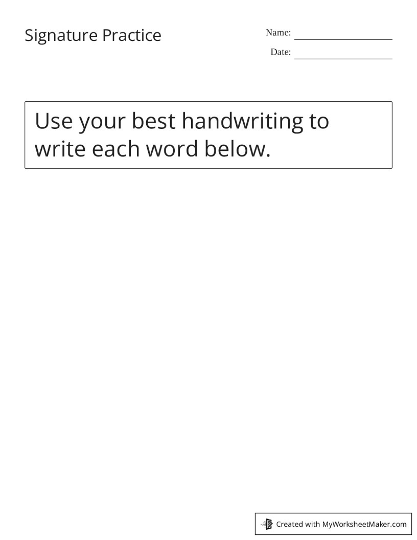 Signature Practice - My Worksheet Maker: Create Your Own Worksheets