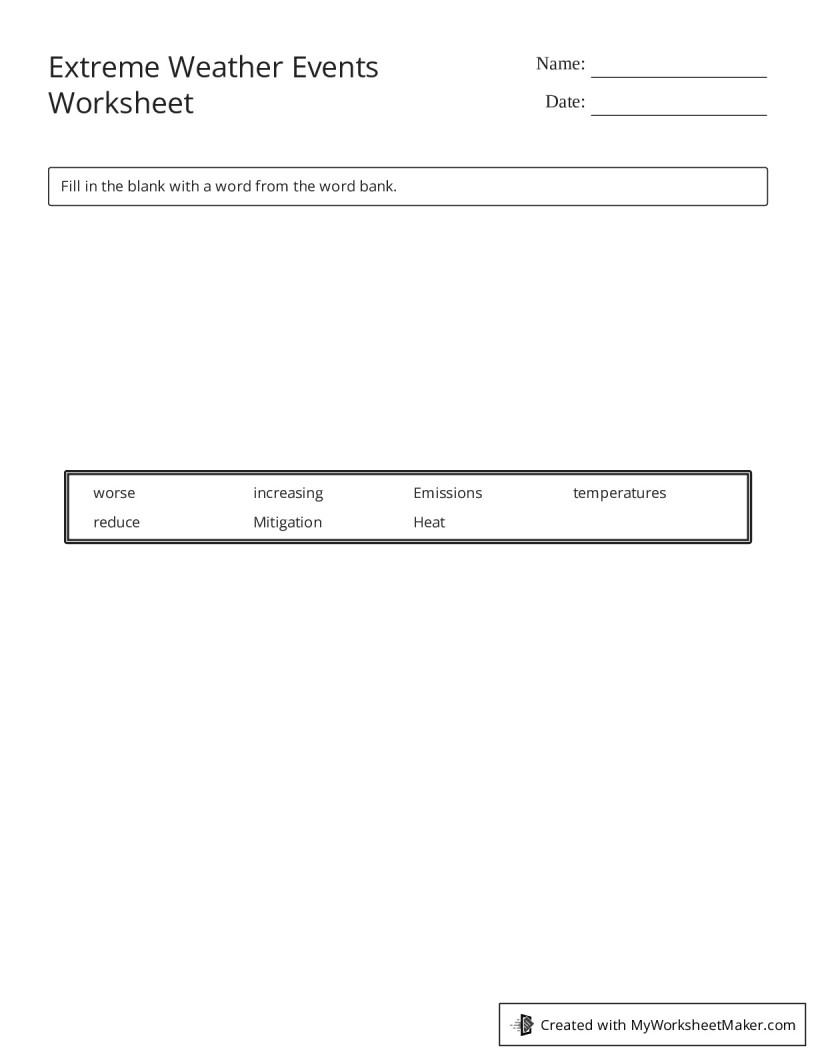Extreme Weather Events Worksheet - My Worksheet Maker: Create Your Own ...