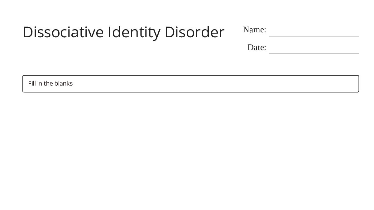 Dissociative Identity Disorder - My Worksheet Maker: Create Your Own ...