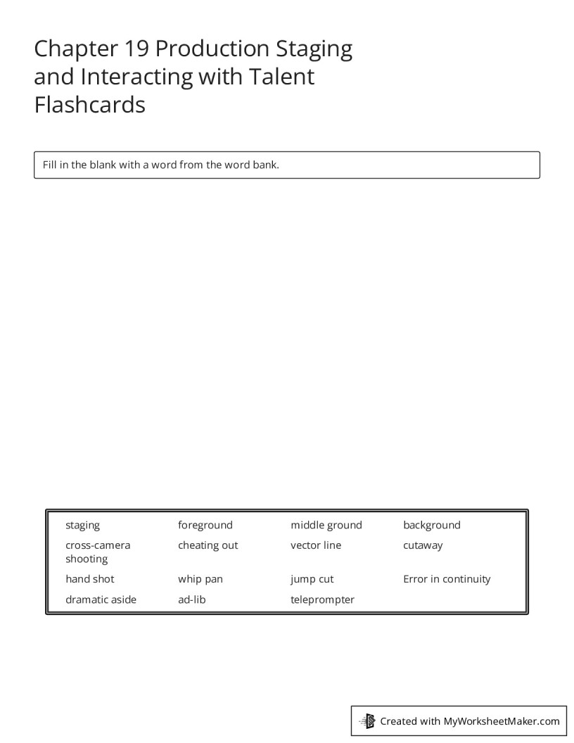 Chapter 19 Production Staging and Interacting with Talent Flashcards - My Worksheet Maker ...