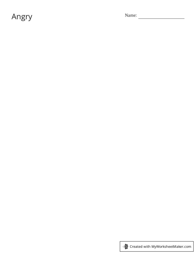 Angry - My Worksheet Maker: Create Your Own Worksheets