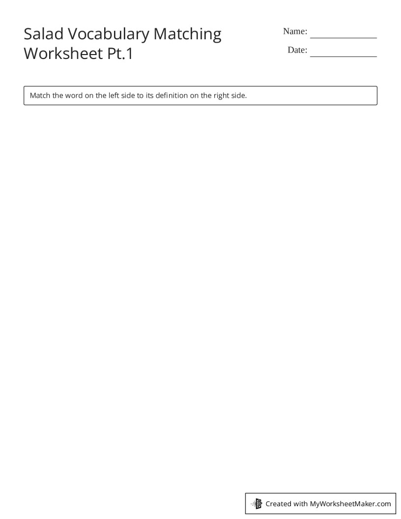 Salad Vocabulary Matching Worksheet Pt.1 - My Worksheet Maker: Create ...