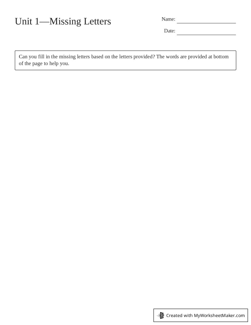 Unit 1—Missing Letters - My Worksheet Maker: Create Your Own Worksheets