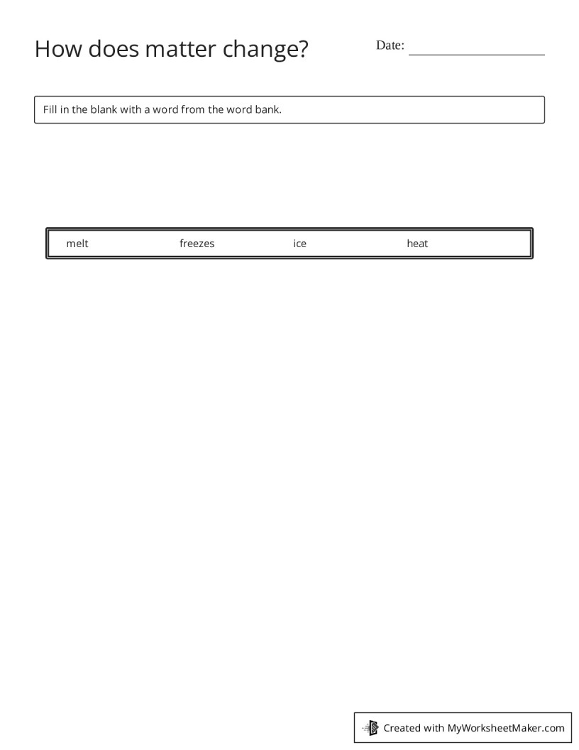 How does matter change? - My Worksheet Maker: Create Your Own Worksheets
