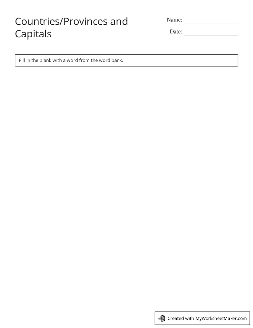 Countries/Provinces and Capitals - My Worksheet Maker: Create Your Own ...