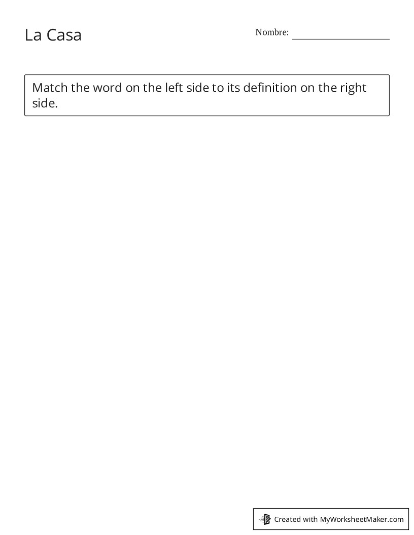 La Casa - My Worksheet Maker: Create Your Own Worksheets
