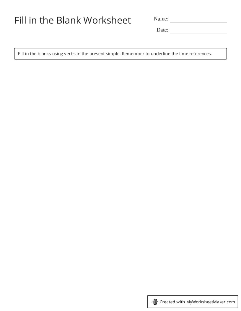 Fill in the Blank Worksheet - My Worksheet Maker: Create Your Own ...
