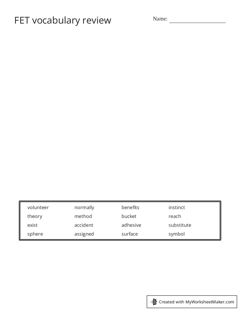 FET vocabulary review - My Worksheet Maker: Create Your Own Worksheets