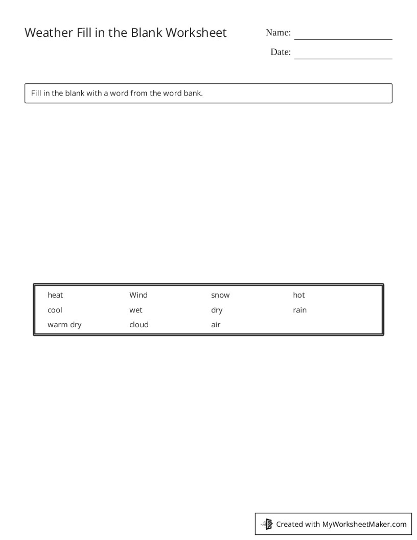 Weather Fill in the Blank Worksheet - My Worksheet Maker: Create Your ...