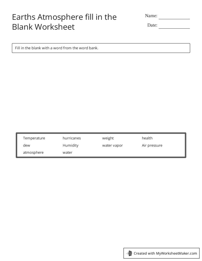 Earths Atmosphere fill in the Blank Worksheet - My Worksheet Maker ...