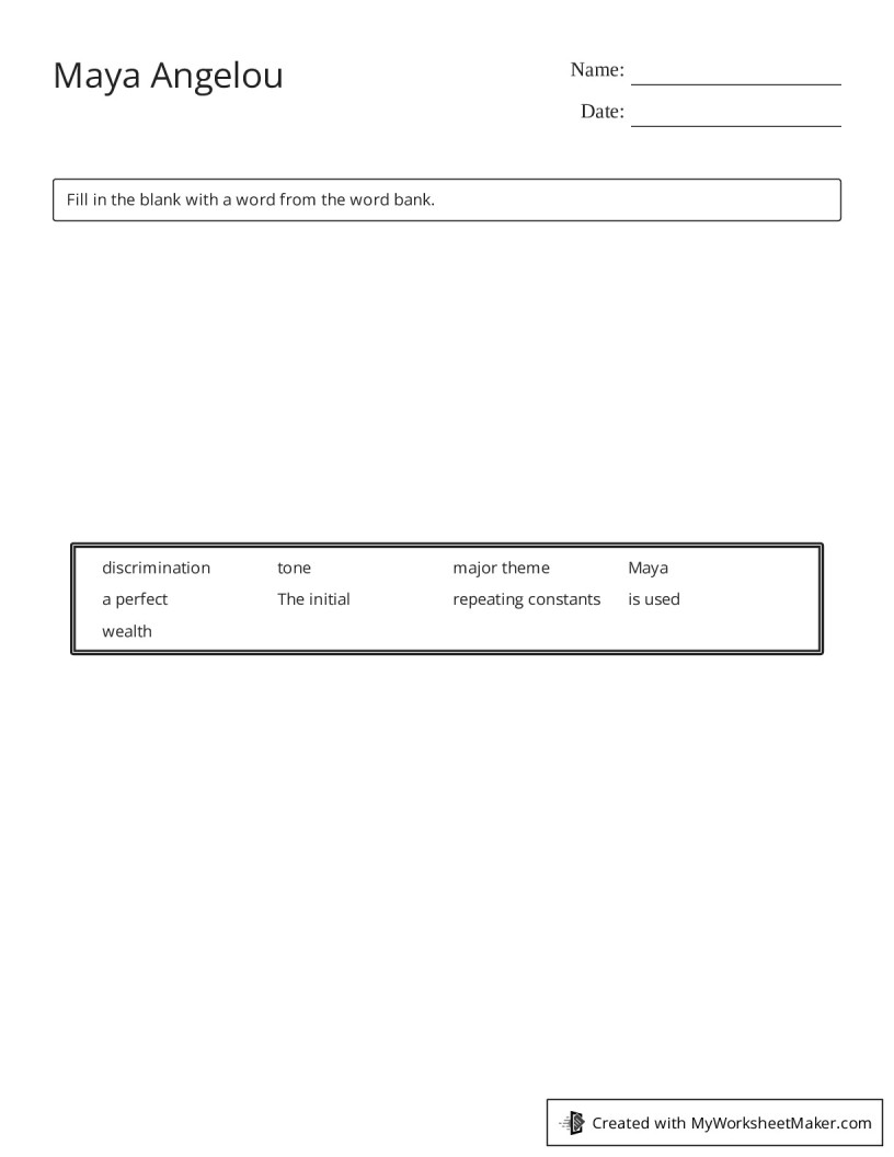 Maya Angelou - My Worksheet Maker: Create Your Own Worksheets