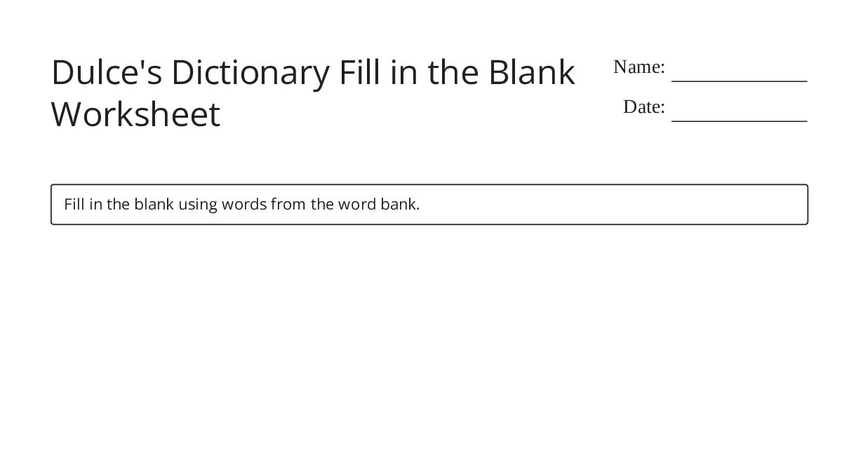 Dulce's Dictionary Fill in the Blank Worksheet - My Worksheet Maker ...