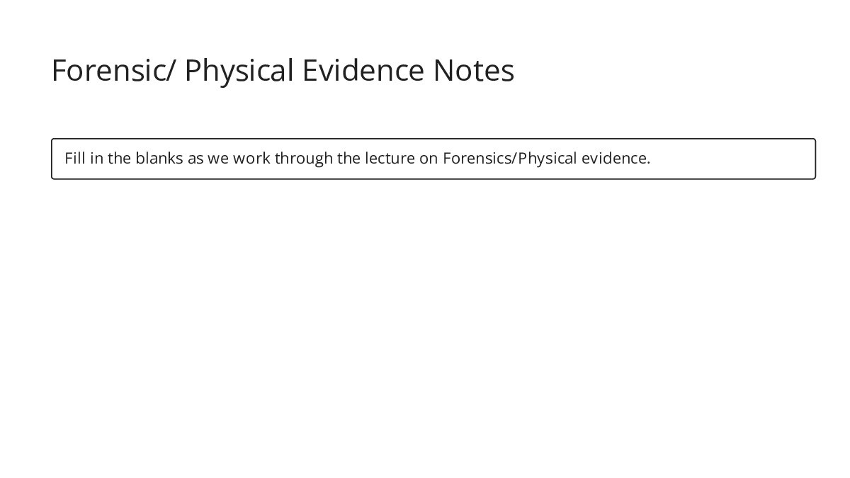 Forensic/ Physical Evidence Notes - My Worksheet Maker: Create Your Own ...