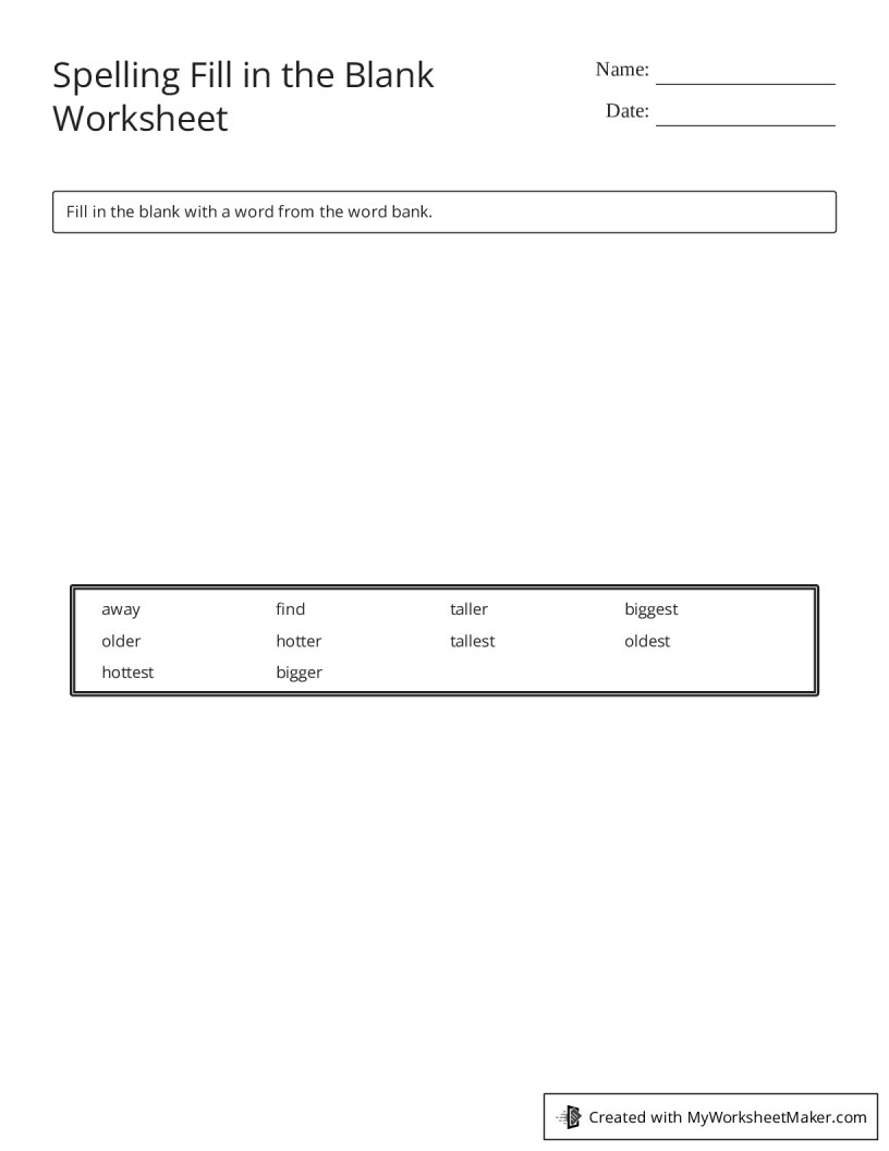 Spelling Fill in the Blank Worksheet - My Worksheet Maker: Create Your ...