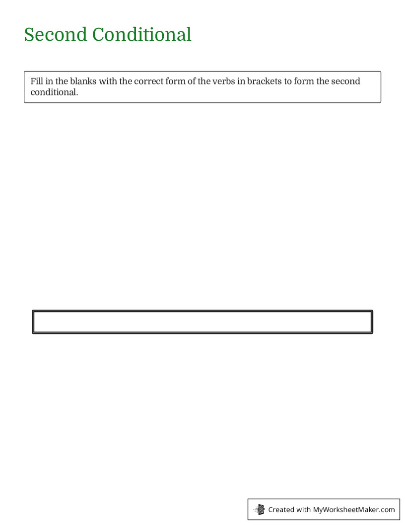 Second Conditional - My Worksheet Maker: Create Your Own Worksheets