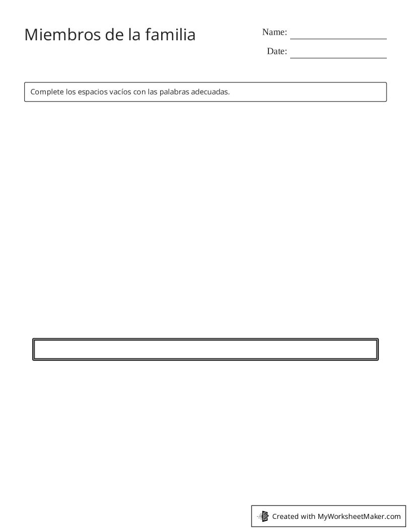 Miembros de la familia - My Worksheet Maker: Create Your Own Worksheets