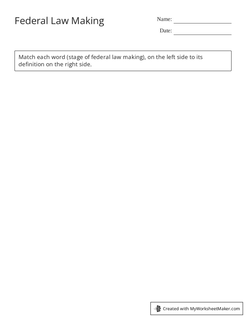 Federal Law Making - My Worksheet Maker: Create Your Own Worksheets