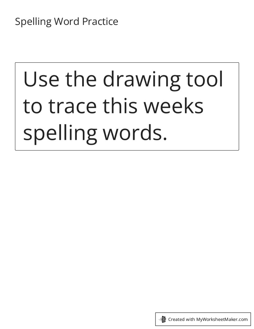 Spelling Word Practice - My Worksheet Maker: Create Your Own Worksheets