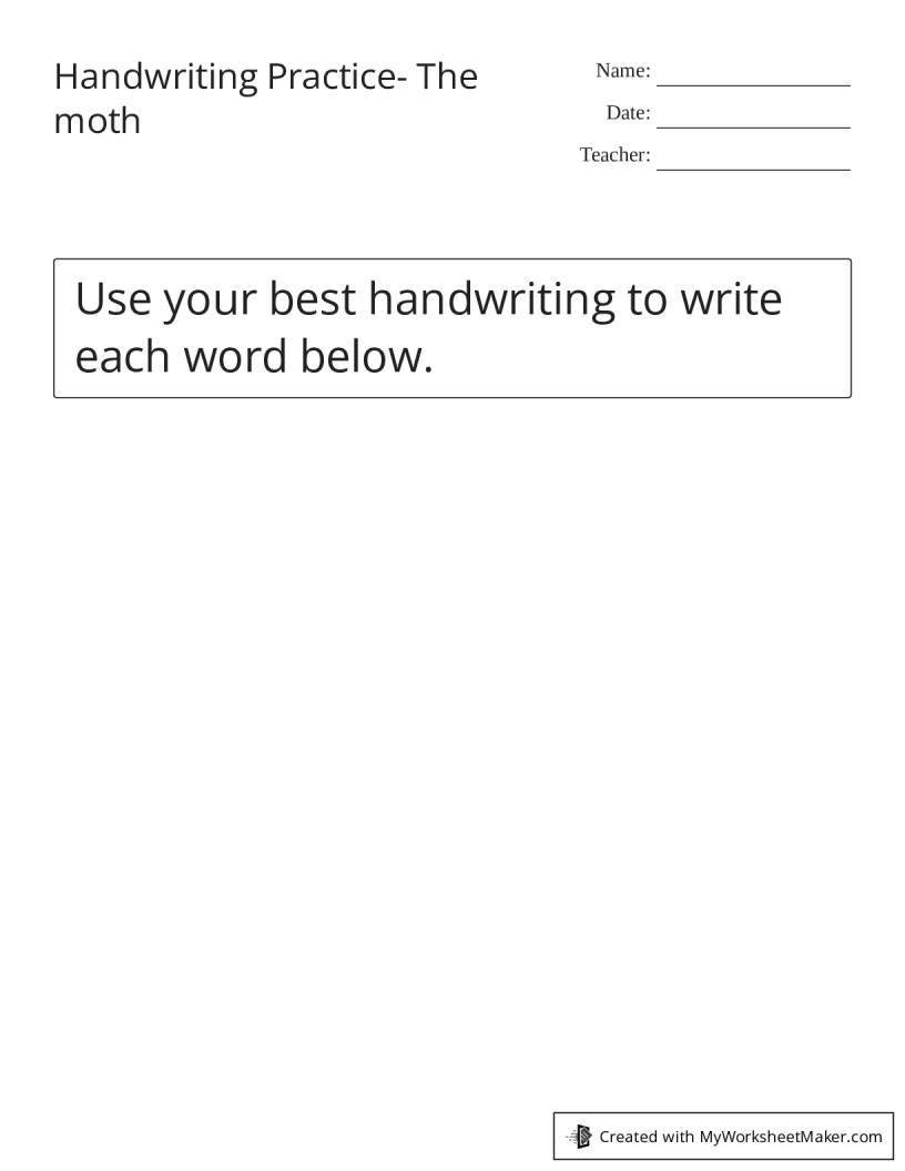 Handwriting Practice- The moth - My Worksheet Maker: Create Your Own ...