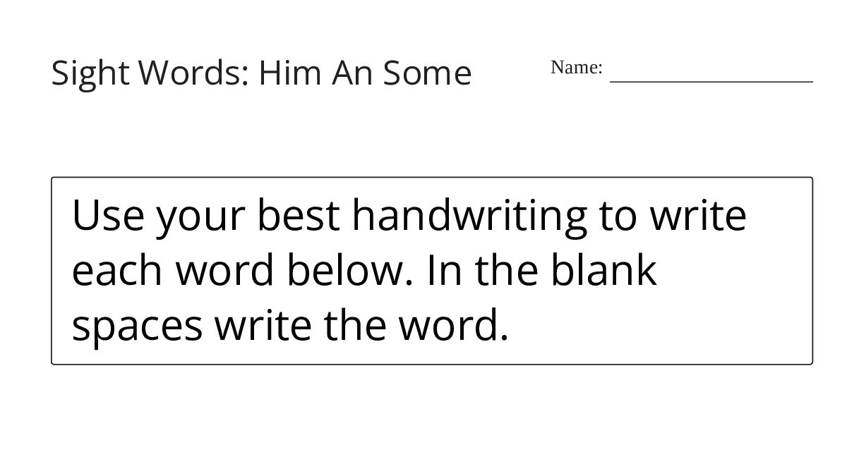Sight Words: Him An Some - My Worksheet Maker: Create Your Own Worksheets