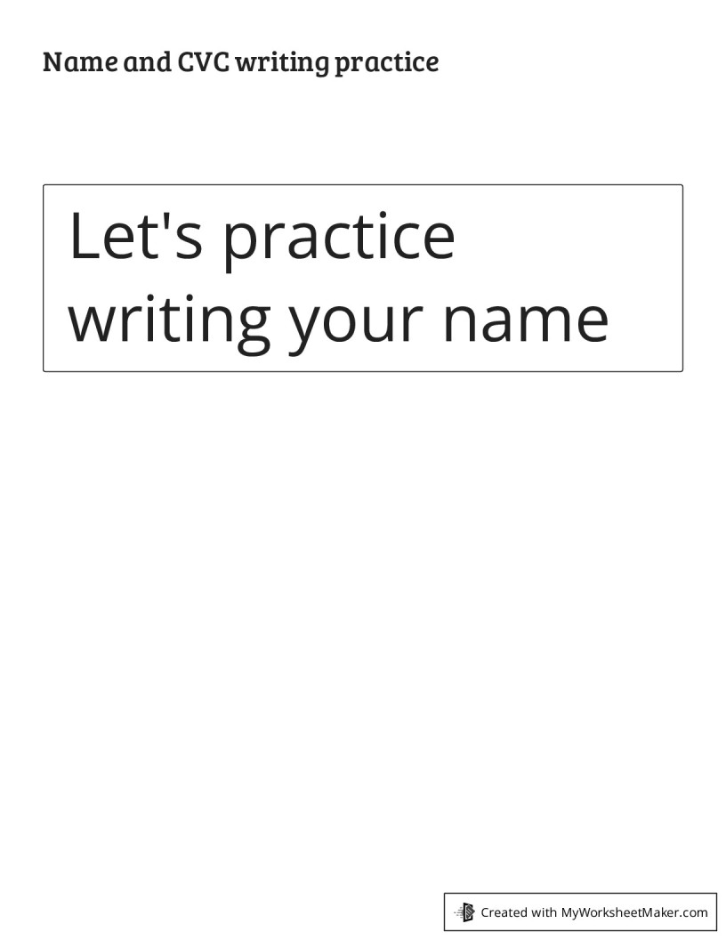 Name and CVC writing practice - My Worksheet Maker: Create Your Own ...