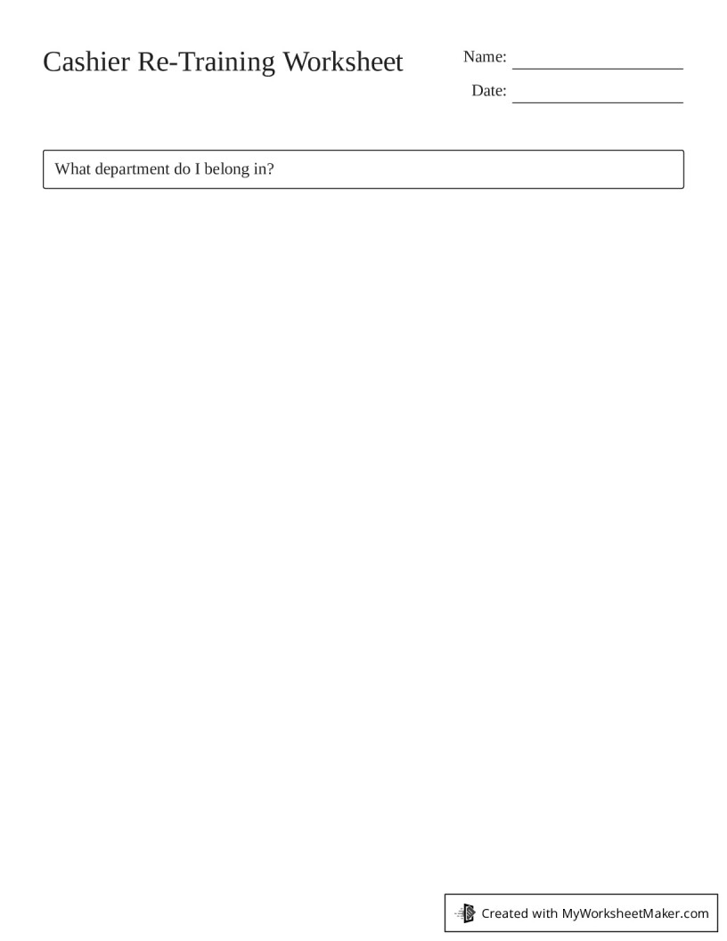 Cashier Re-Training Worksheet - My Worksheet Maker: Create Your Own ...