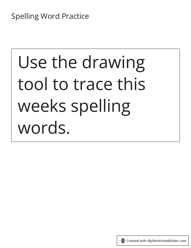 Spelling Word Practice - My Worksheet Maker: Create Your Own Worksheets