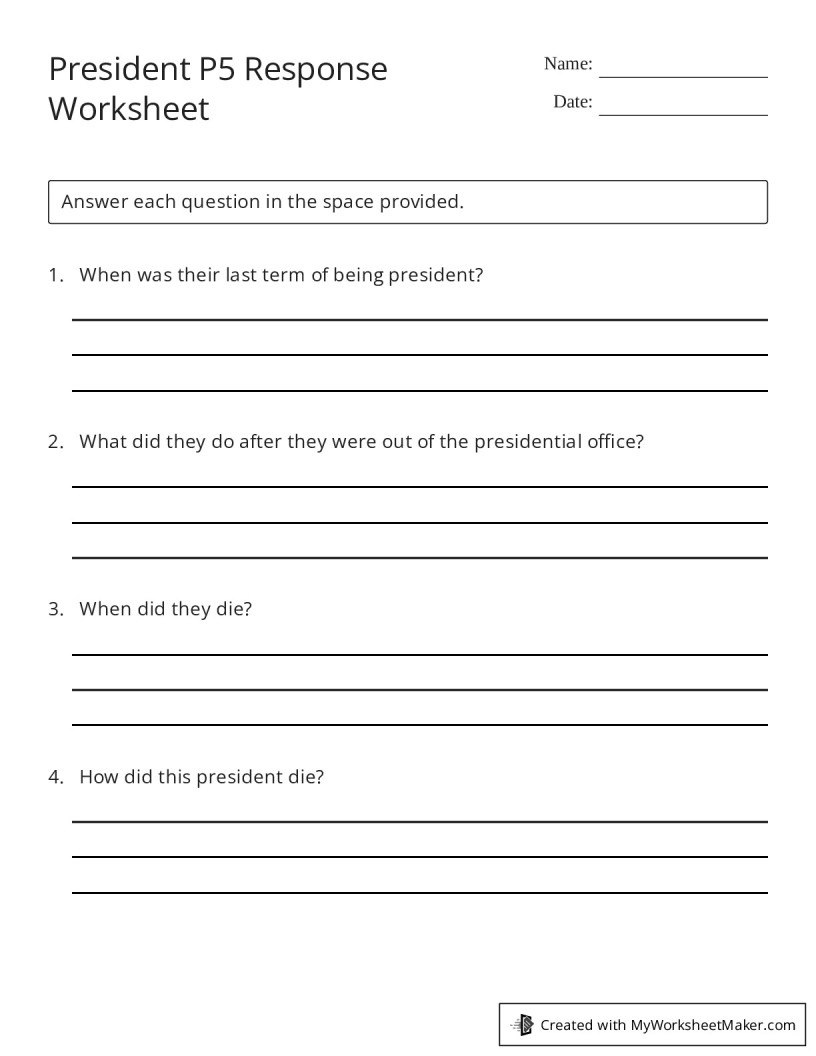 President P5 Response Worksheet - My Worksheet Maker: Create Your Own ...