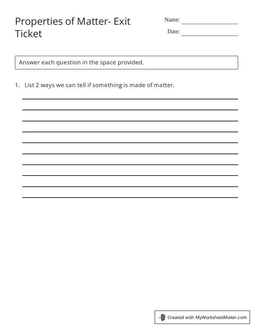 Properties of Matter- Exit Ticket - My Worksheet Maker: Create Your Own ...