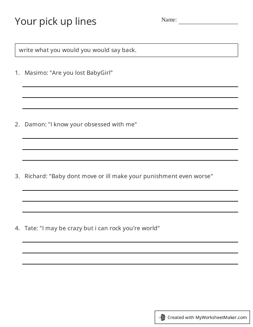 Your pick up lines - My Worksheet Maker: Create Your Own Worksheets