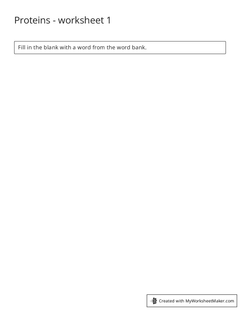 Proteins - worksheet 1 - My Worksheet Maker: Create Your Own Worksheets