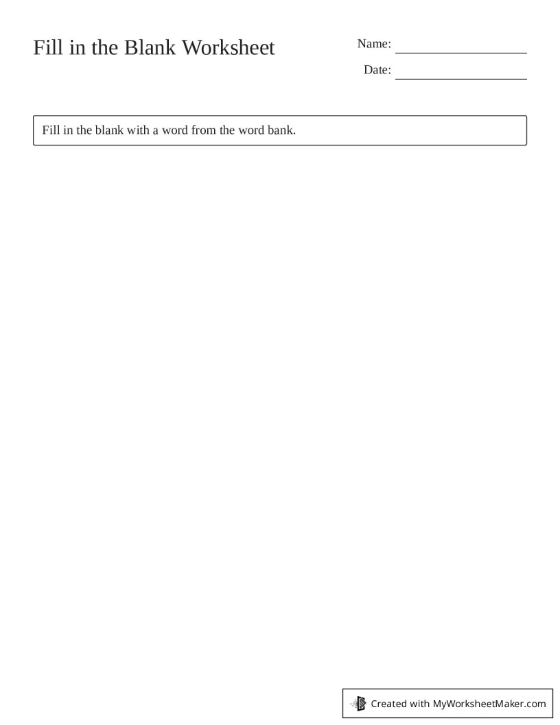 Fill in the Blank Worksheet - My Worksheet Maker: Create Your Own ...