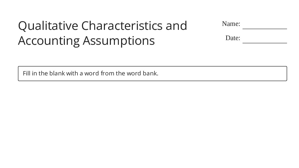 Qualitative Characteristics and Accounting Assumptions - My Worksheet ...