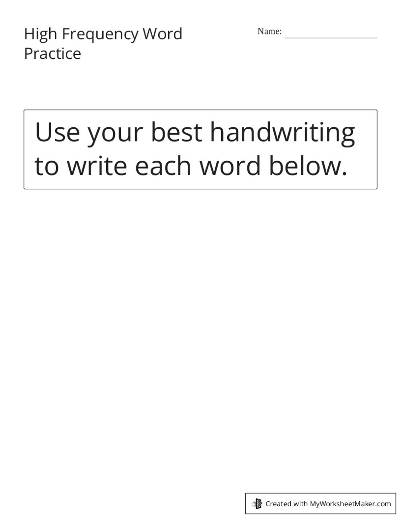 High Frequency Word Practice - My Worksheet Maker: Create Your Own ...