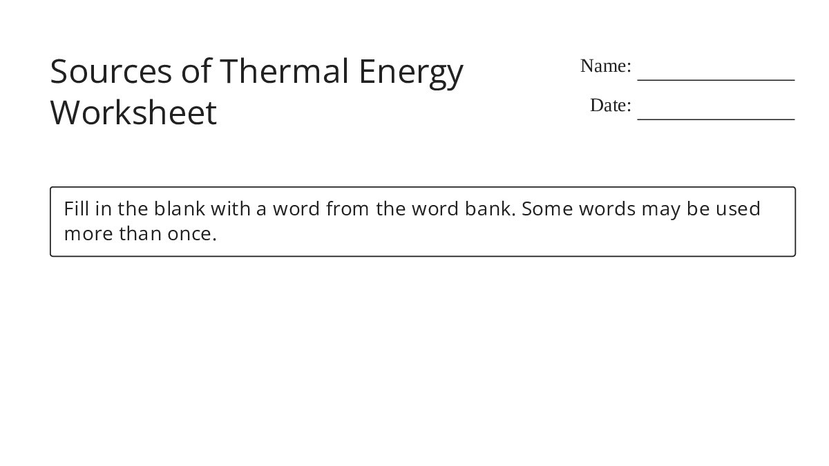 Sources of Thermal Energy Worksheet - My Worksheet Maker: Create Your ...