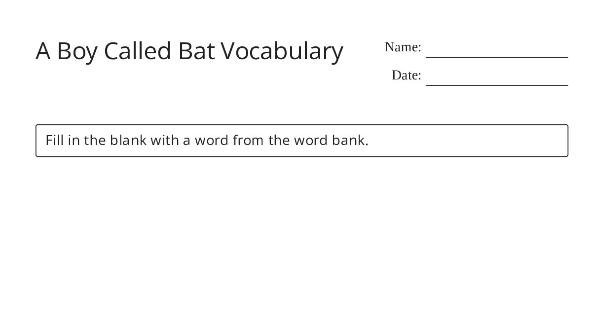 A Boy Called Bat Vocabulary - My Worksheet Maker: Create Your Own ...