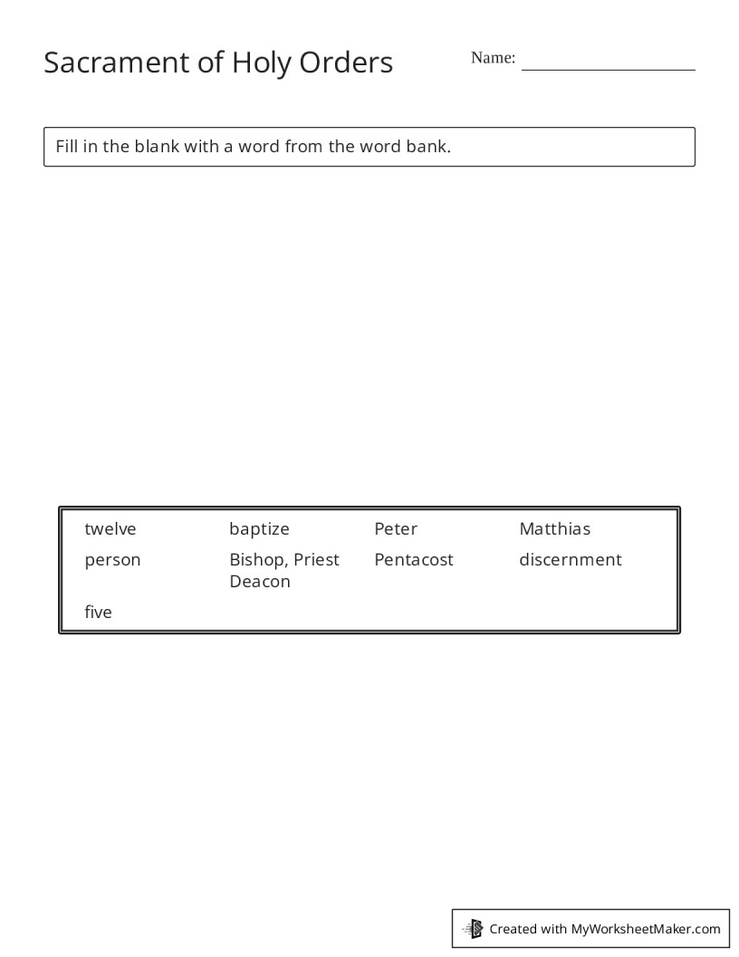 Sacrament of Holy Orders - My Worksheet Maker: Create Your Own Worksheets