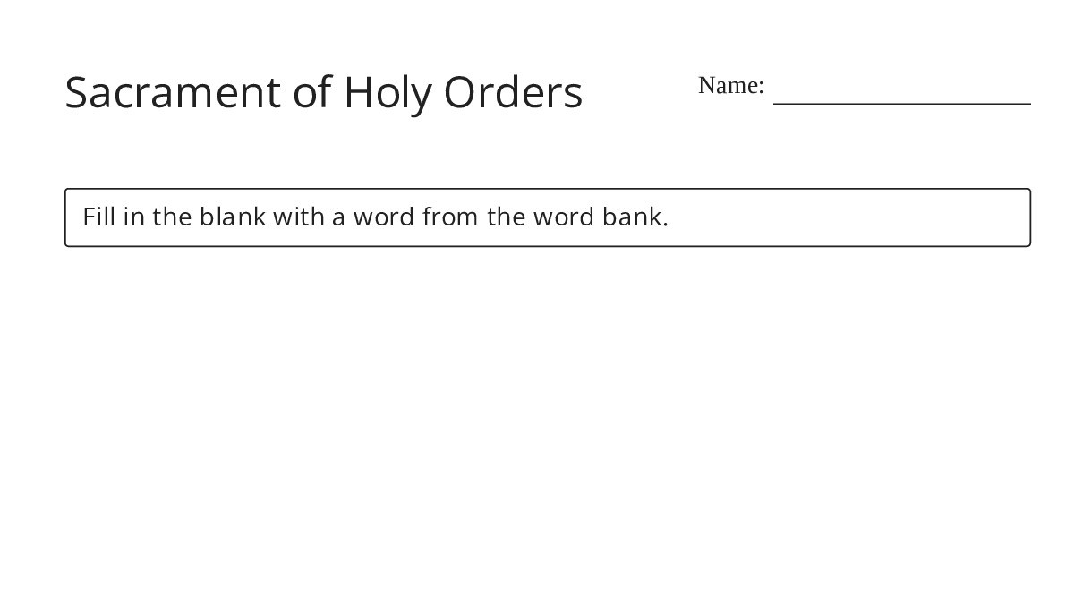 Sacrament of Holy Orders - My Worksheet Maker: Create Your Own Worksheets