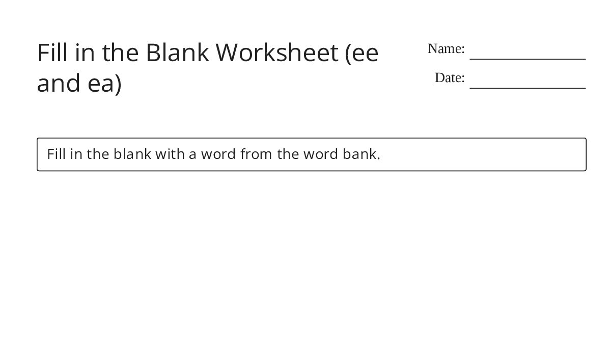 Fill in the Blank Worksheet (ee and ea) - My Worksheet Maker: Create ...