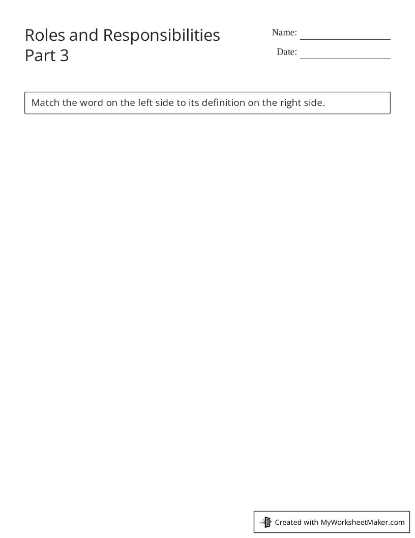 Roles and Responsibilities Part 3 - My Worksheet Maker: Create Your Own ...