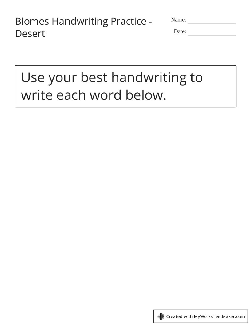Biomes Handwriting Practice - Desert - My Worksheet Maker: Create Your ...